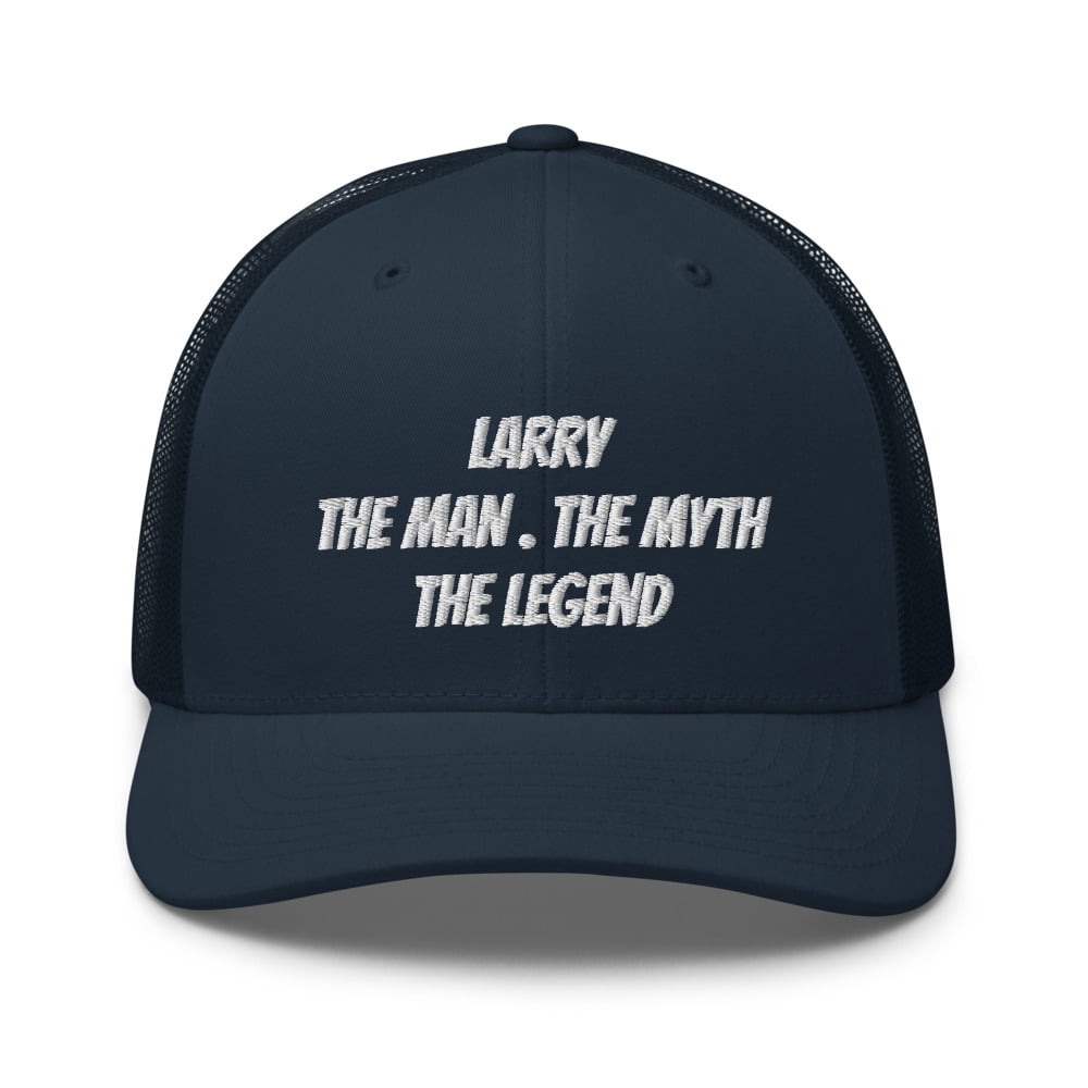 Legendary Larry Trucker Cap, Larry-The Man The Myth The Legend ...