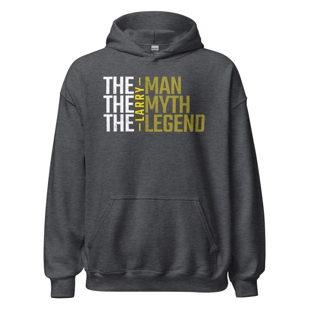 Legendary Larry Unisex Hoodie, Larry-The Man The Myth The Legend (Dark ...