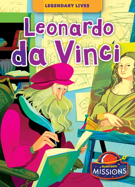 Legendary Lives Leonardo Da Vinci, (Hardcover) - Walmart.com