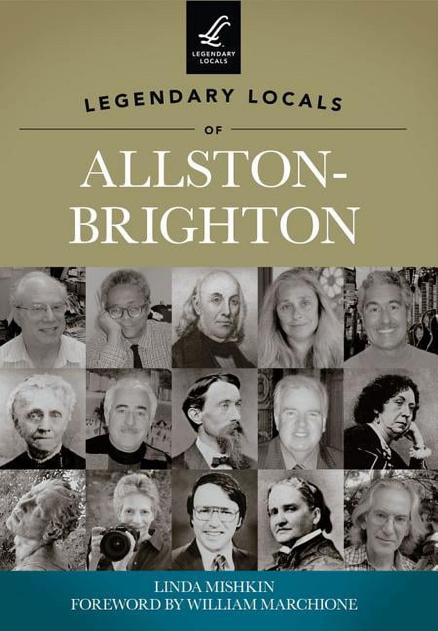 Legendary Locals of Allston-Brighton, Massachusetts (Paperback) by ...