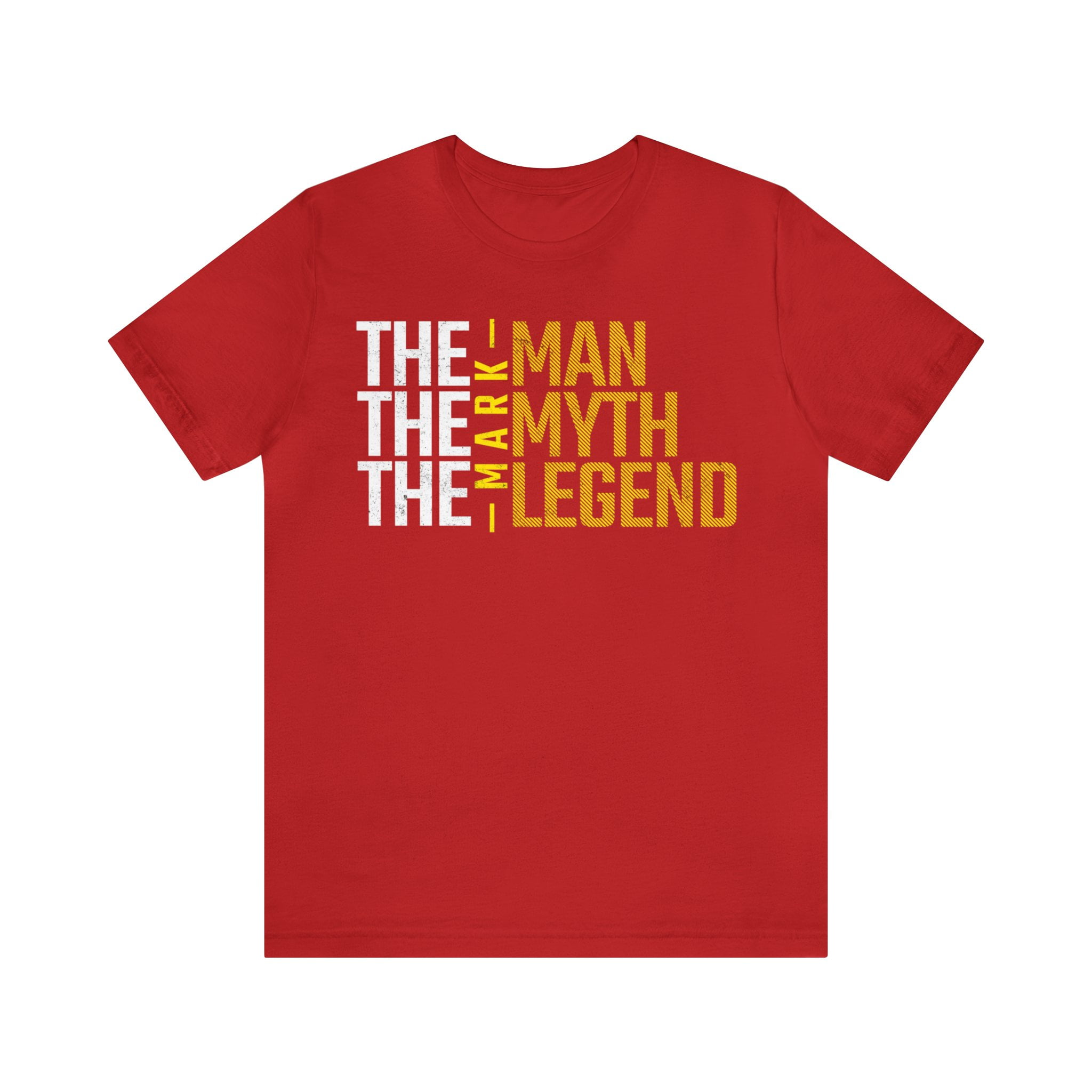 Legendary Mark Unisex T-Shirt, Mark - The Man The Myth The Legend ...