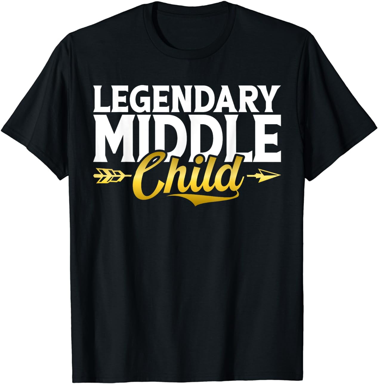 Legendary Middle Child T-Shirt - Walmart.com
