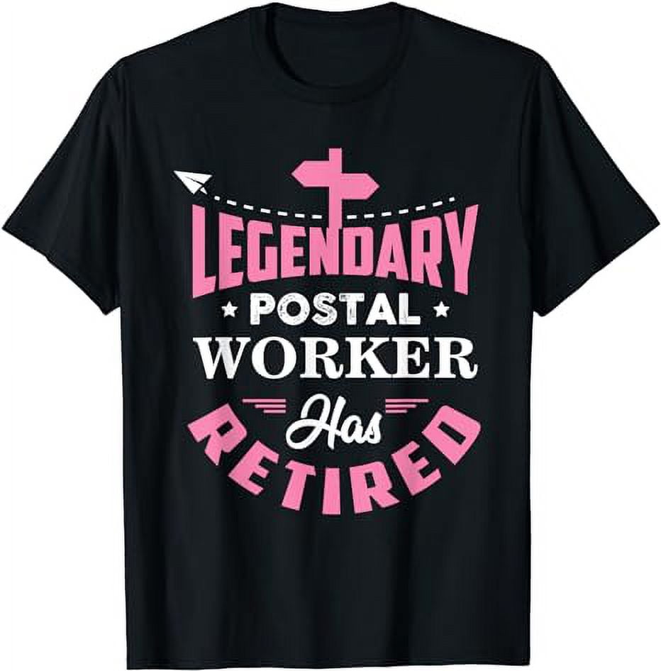 Legendary Postal Worker Retired Funny Mailman Gift Men Women T-Shirt ...