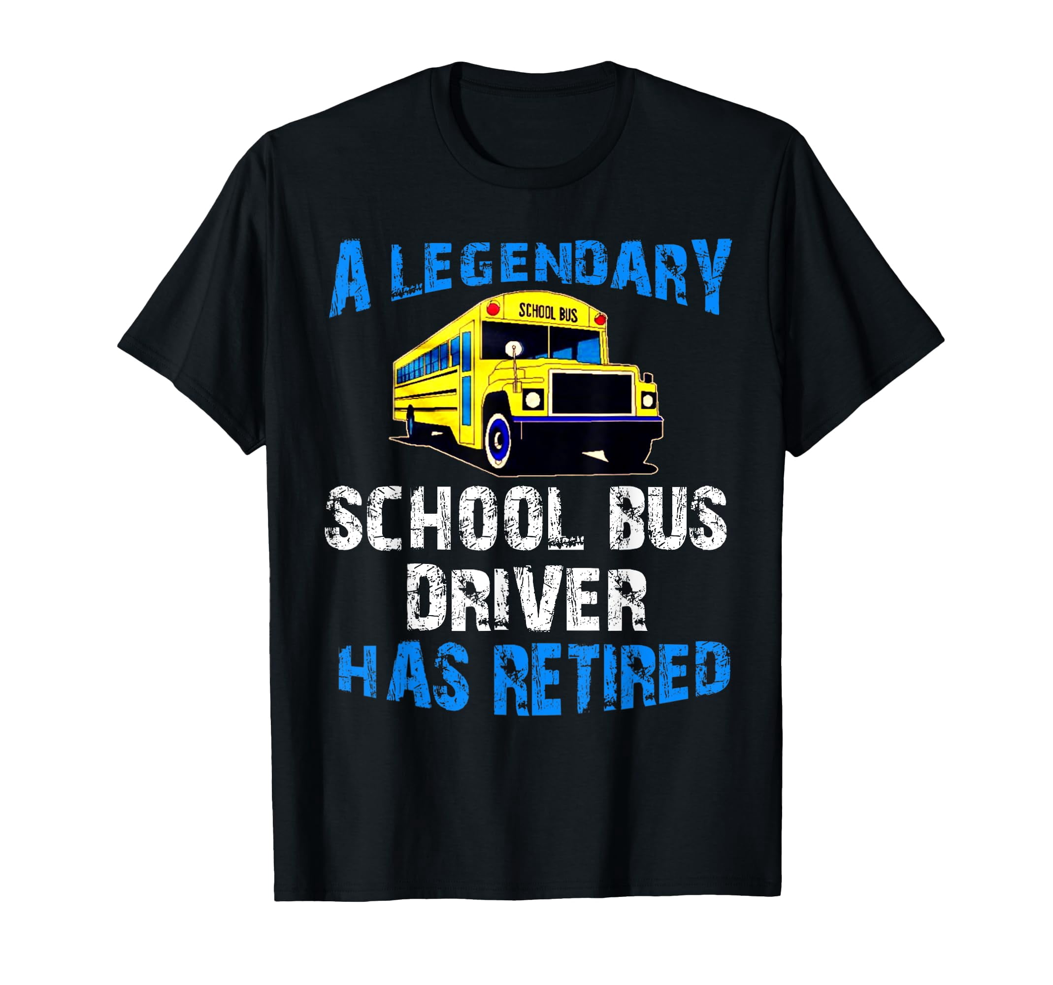 Legendary School Bus Driver Retirement Party T-Shirt for Celebrating a ...