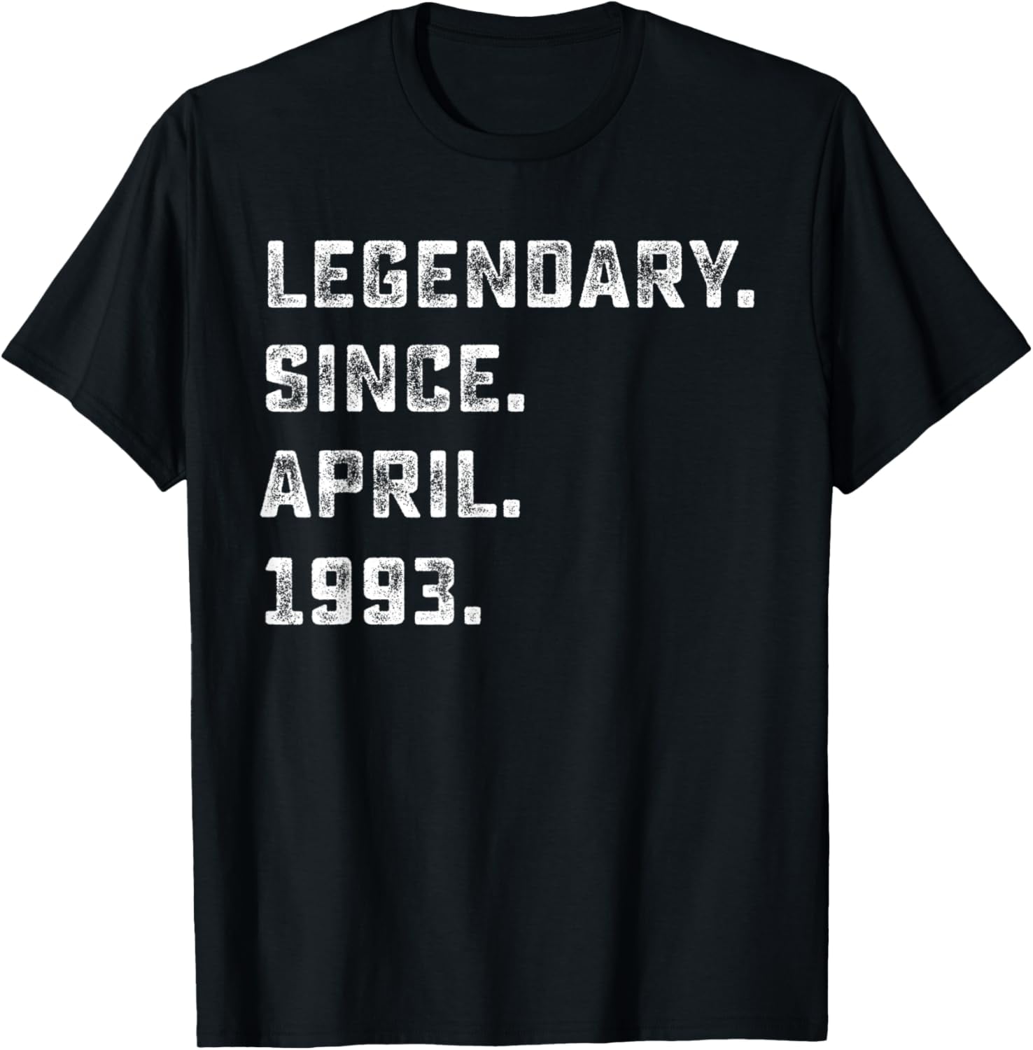 Legendary Since April 1993 26 Year Old 26th Birthday Shirt A T-Shirt ...