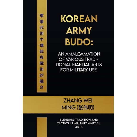 Legends of the Fighting Arts: A Comprehensive Decade-Long Guide: Korean ...