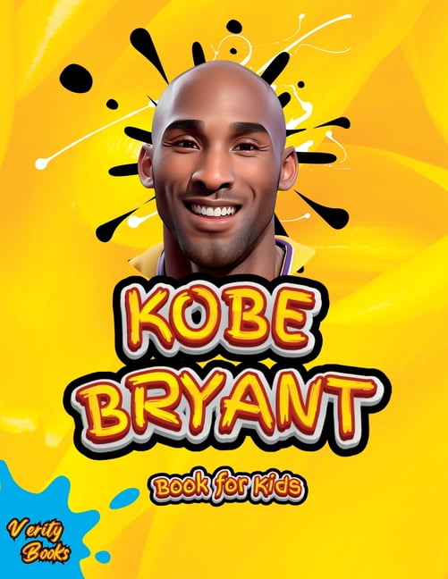 Legends for Kids: Kobe Bryant Book for Kids: The ultimate kid's ...
