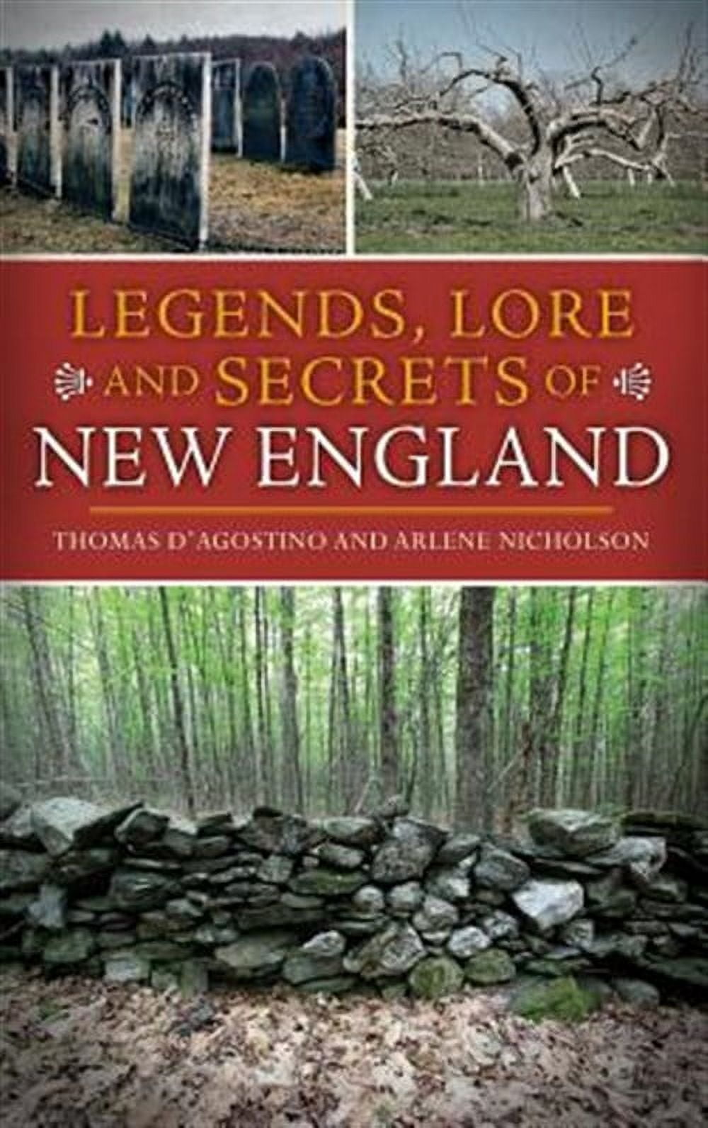 Legends, Lore and Secrets of New England (Hardcover) - Walmart.com