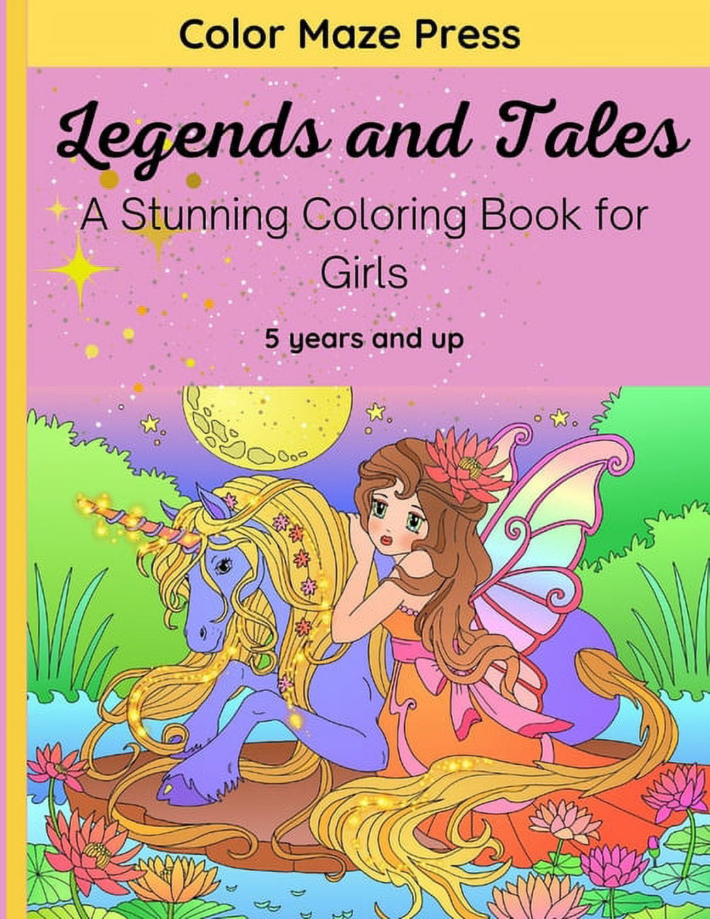 Legends and Tales - A Stunning Coloring Book for Girls: 30 Wonderful ...