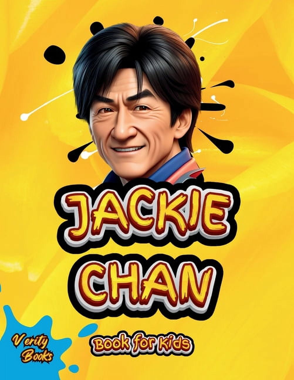 Legends for Kids: Jackie Chan Book for Kids: The little Dragon's ...