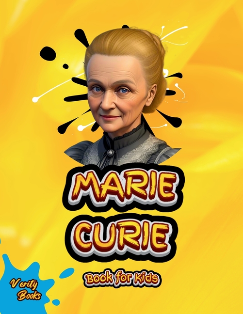 Legends for Kids Marie Curie Book for Kids: The biography of the first ...