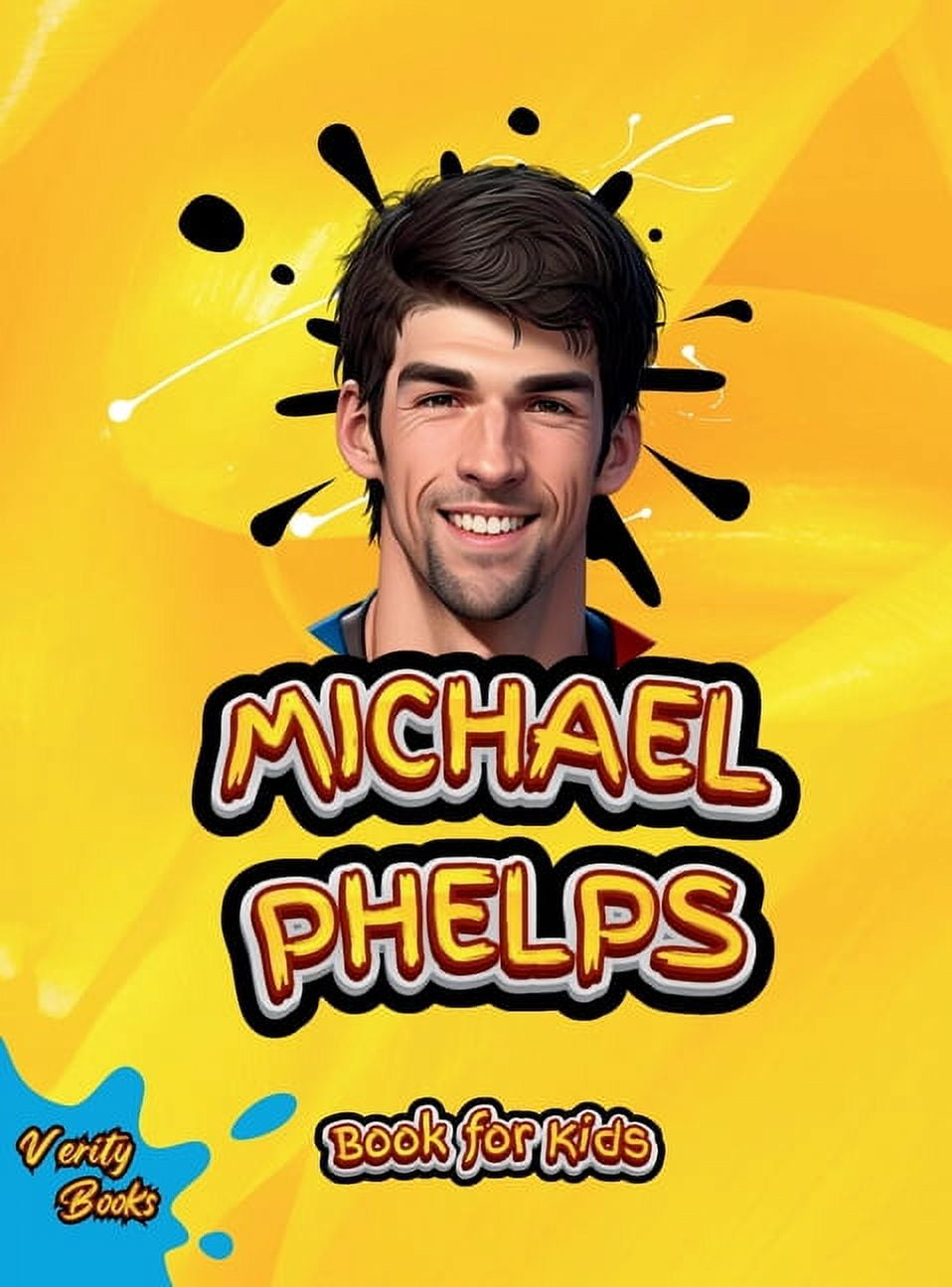 Legends for Kids: Michael Phelps Book for Kids: The biography of the ...