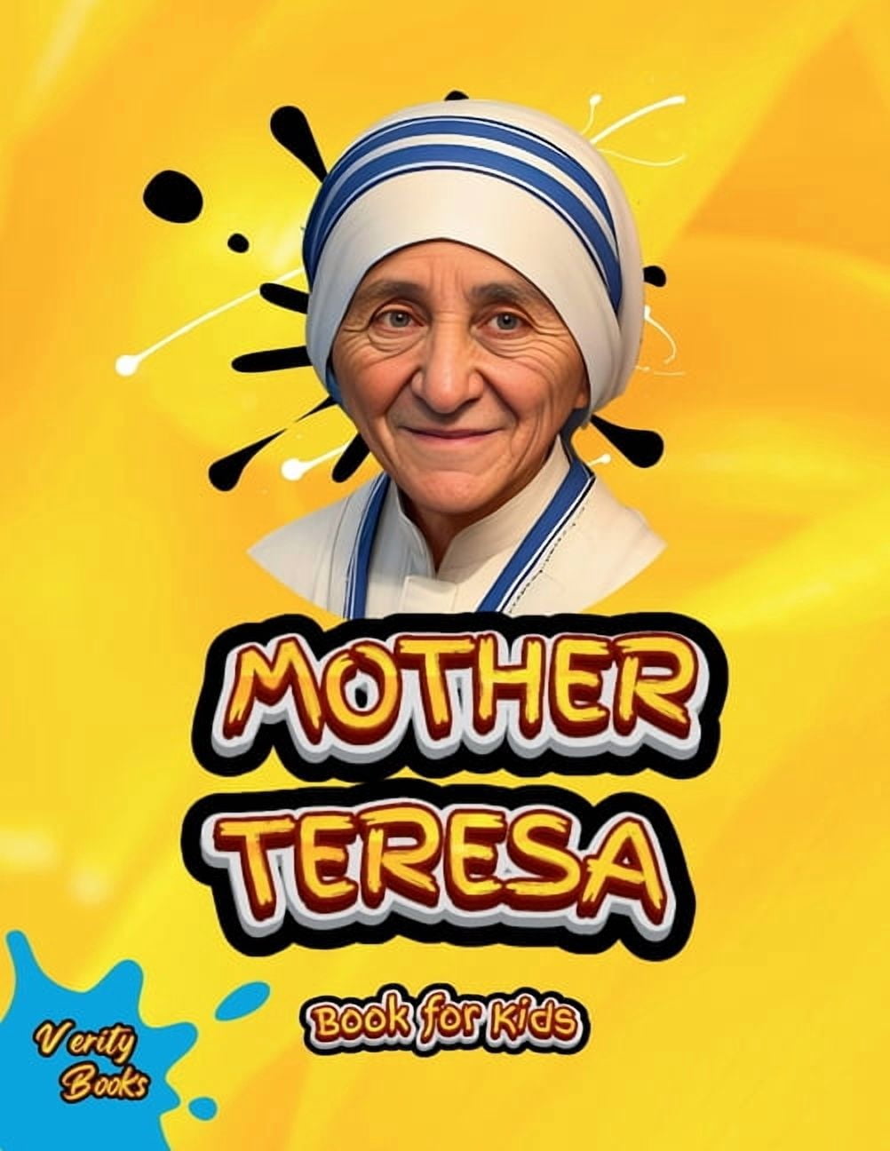 Legends for Kids Mother Teresa Book for Kids: The biography of Saint ...