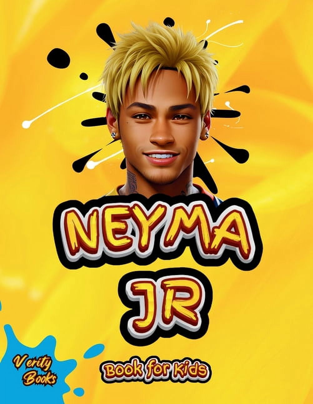 Legends for Kids: Neymar Junior Book for Kids: The ultimate biography ...