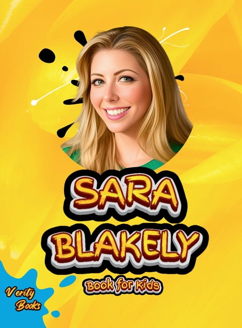 Legends for Kids Sara Blakely Book for Kids: The biography billionaire ...