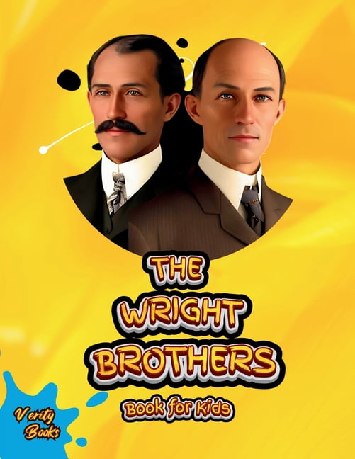 Legends for Kids The Wright Brothers Book for Kids: The biography of ...