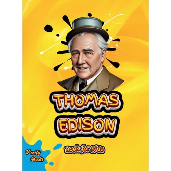 Legends for Kids Thomas Edison Book for Kids: Discover the Amazing ...