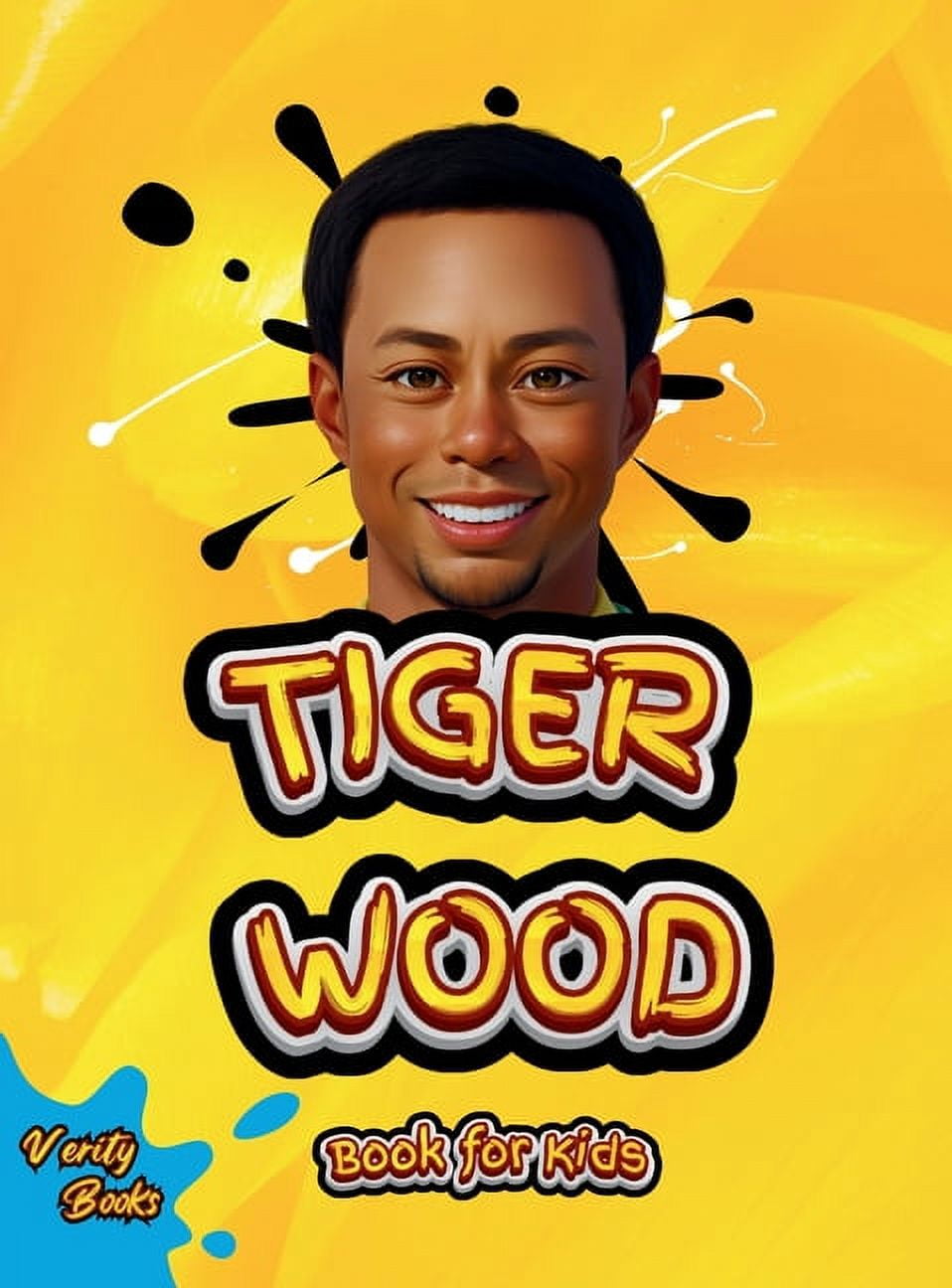 Legends for Kids: Tiger Wood Book for Kids: The ultimate biography of ...