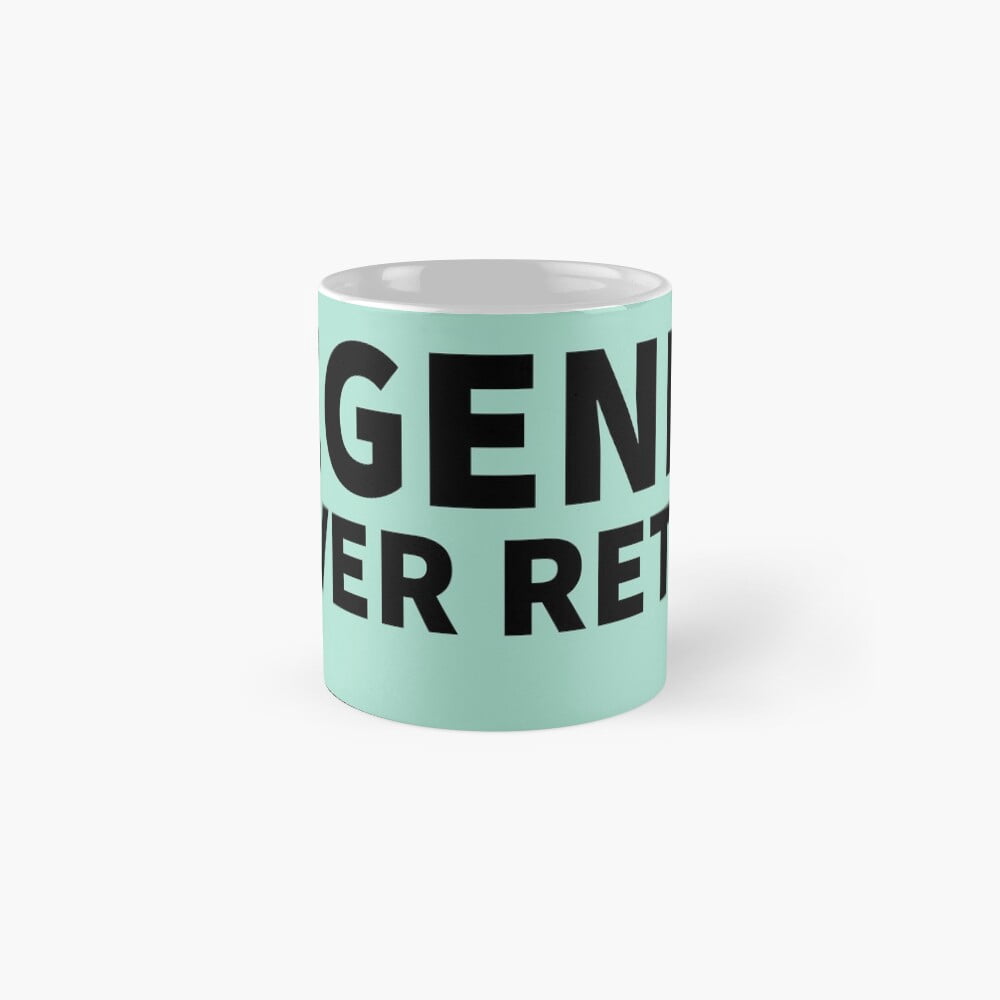 Legends never retire - Funny retirement quote Classic Mug - Walmart.com