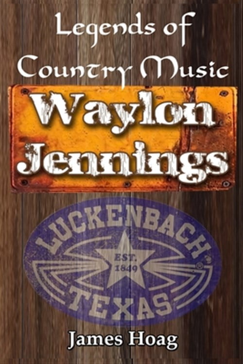 Legends of Country Music - Waylon Jennings (Paperback) by Sherrie Dolby ...