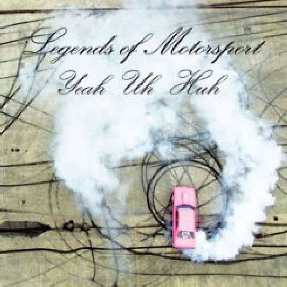 Legends of Motorsport - Yeah Uh Huh - Rock - CD - Walmart.com