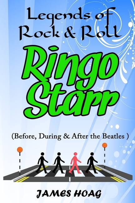 Legends of Rock & Roll - Ringo Starr (Before, During & After the ...