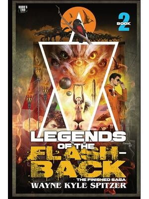 Legends of the Flashback Book Two : The Finished Saga - Walmart.com