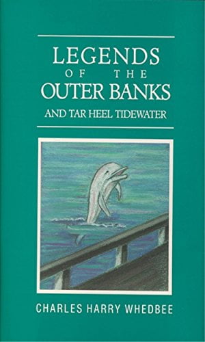 Pre-Owned Legends of the Outer Banks and Tar Heel Tidewater (Hardcover ...