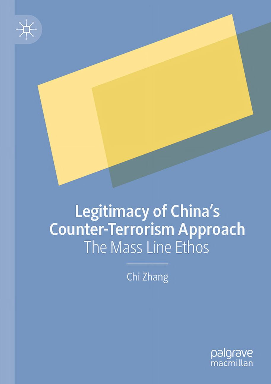Legitimacy of China's Counter-Terrorism Approach: The Mass Line Ethos ...
