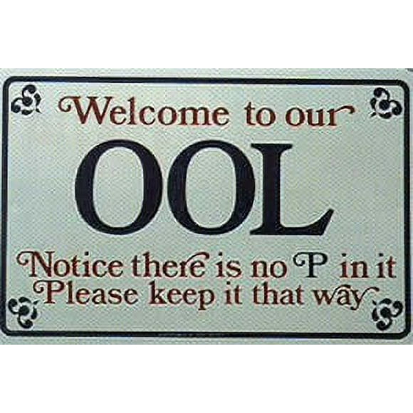 Welcome To Our Ool Sign