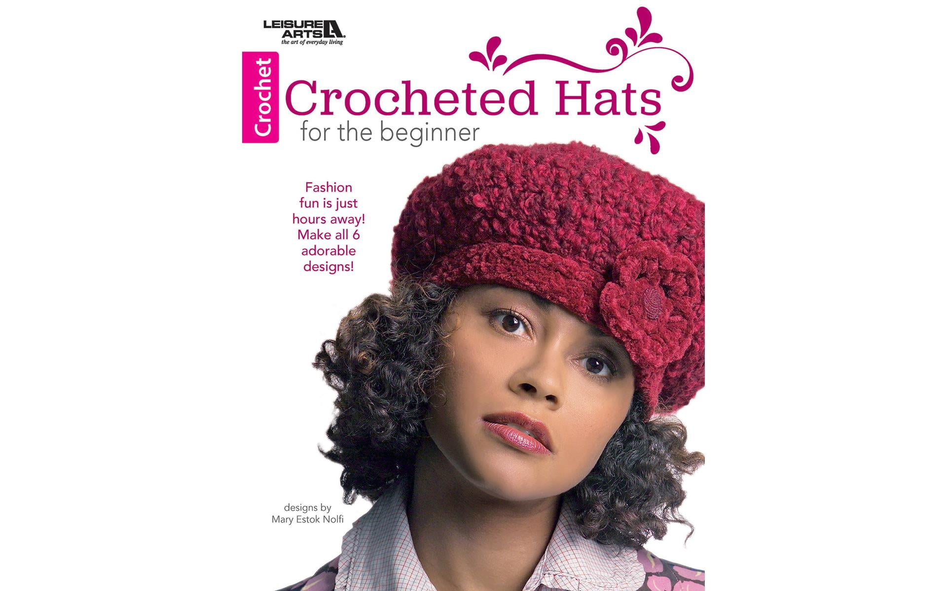Leisure Arts Crocheted Hats For The Beginner Crochet Book - Walmart.com