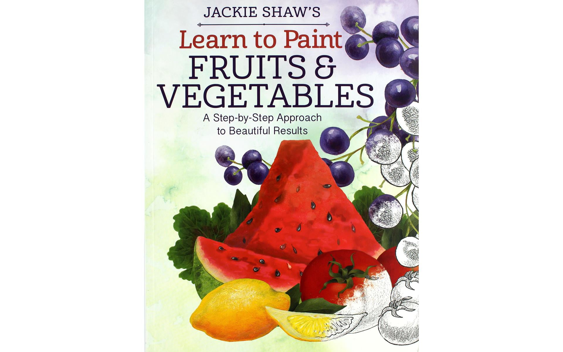 Leisure Arts Design Originals Learn to Paint Fruits and Vegetables ...