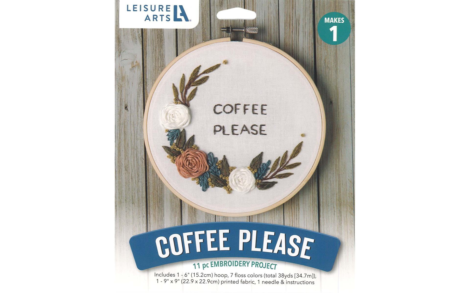 Leisure Arts Embroidery Kit 6" Coffee Please - embroidery kit for ...