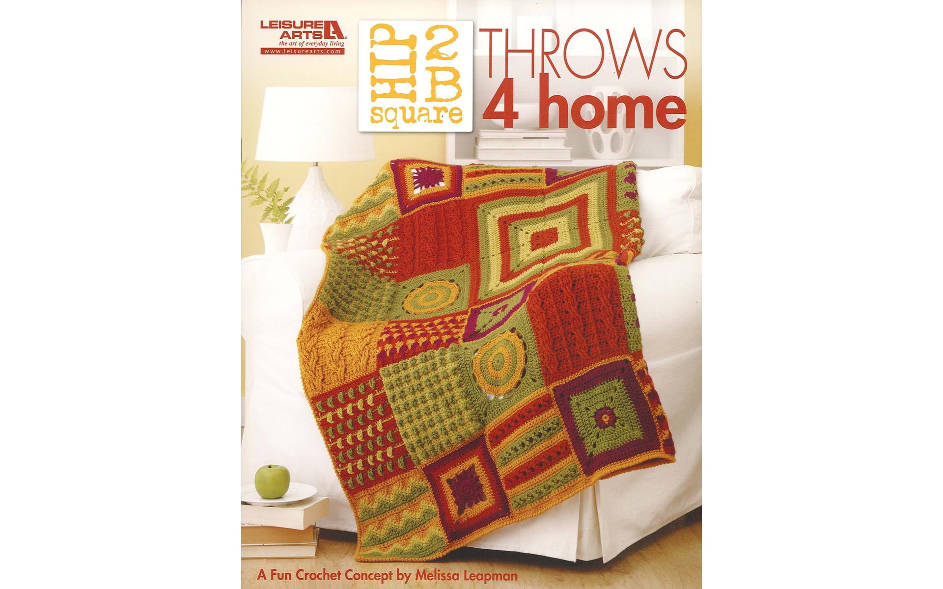 Leisure Arts Hip 2B Square Throws 4 Home Crochet Book, Crochet Book ...