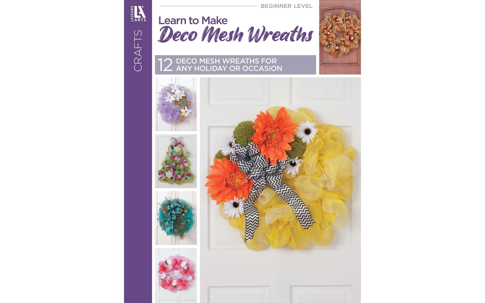 Leisure Arts Learn To Make 12 Deco Mesh Wreaths Crafting Book, Craft ...
