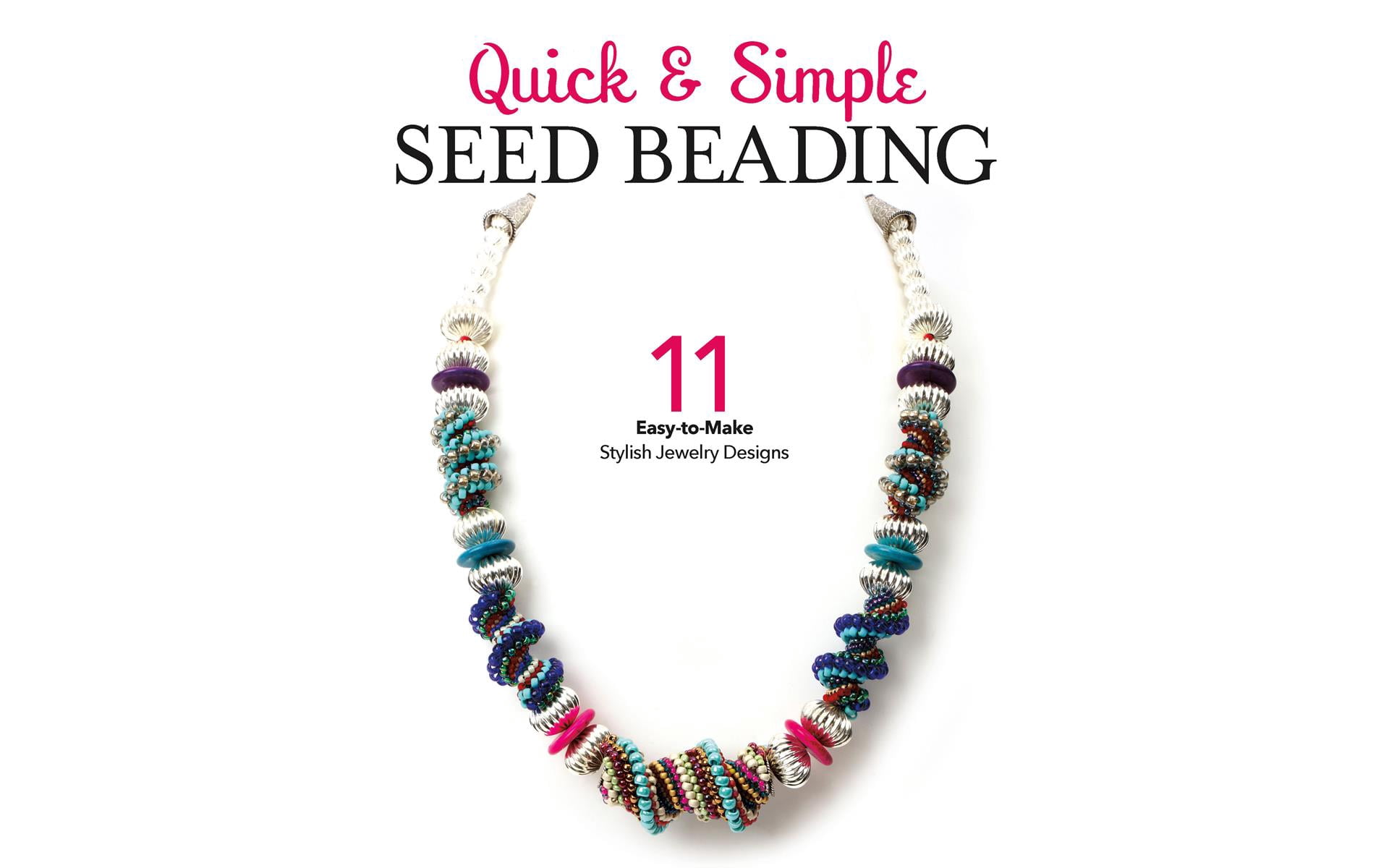 Leisure Arts Quick Simple Seed Beading Book - Walmart.com