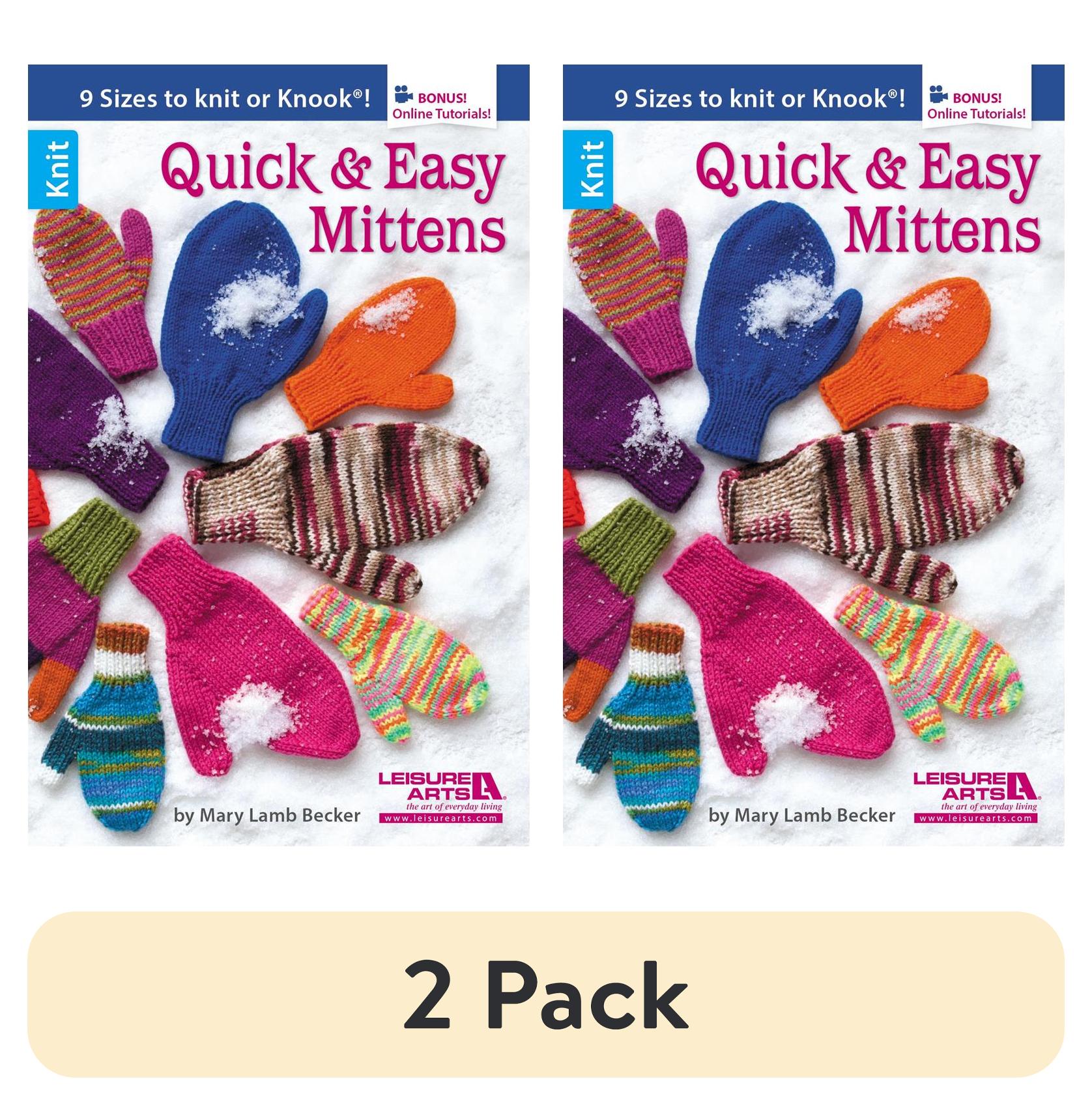 (2 pack) Leisure Arts Quick & Easy Mittens To Knit Book – Knitting ...