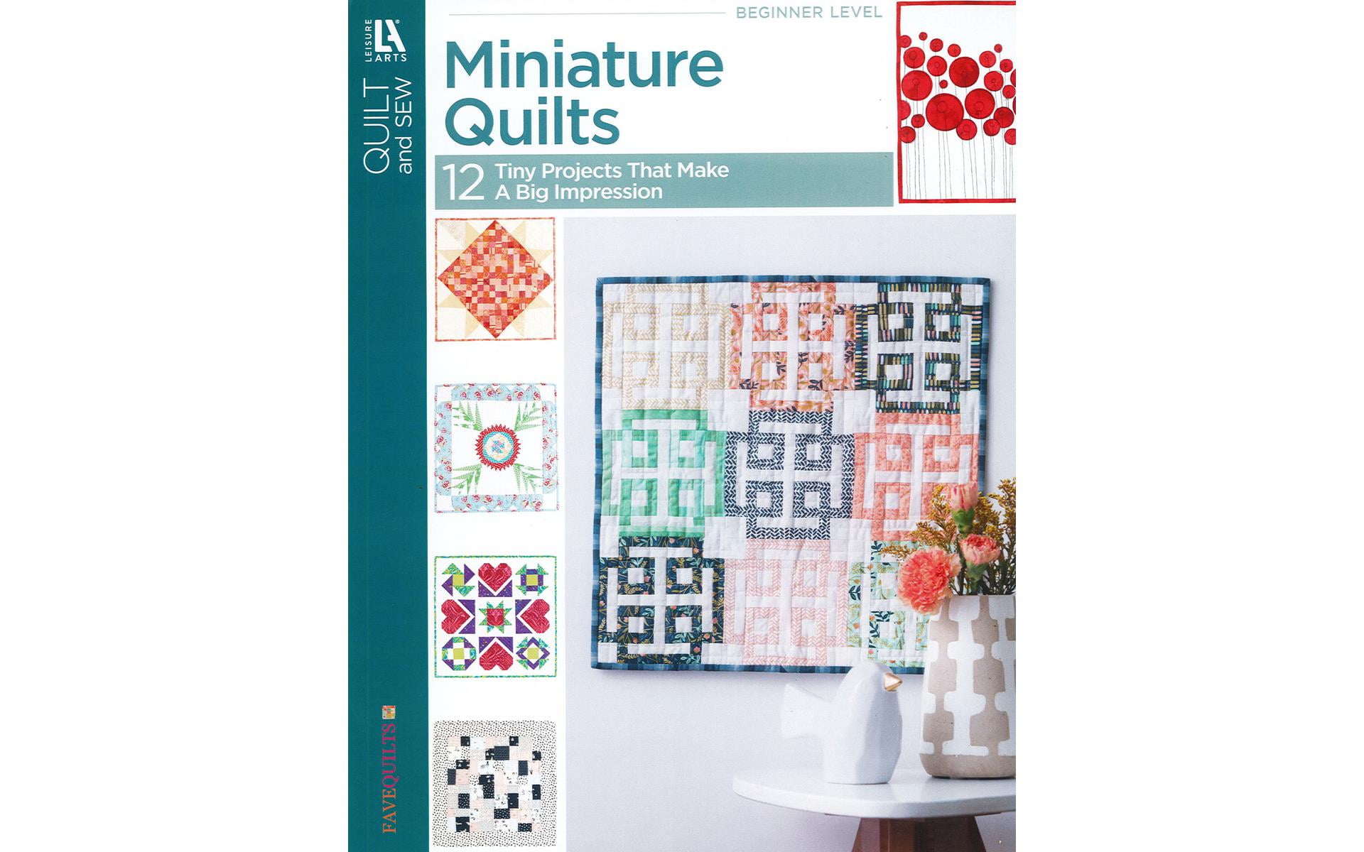 Leisure Arts Quilt And Sew Miniature Quilts Quilting Book, Quilting ...