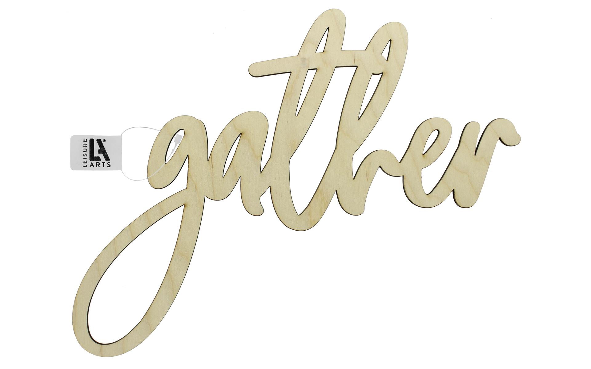 Leisure Arts Unfinished Wood Words - 12.25" X 9.75" - Gather Wood ...