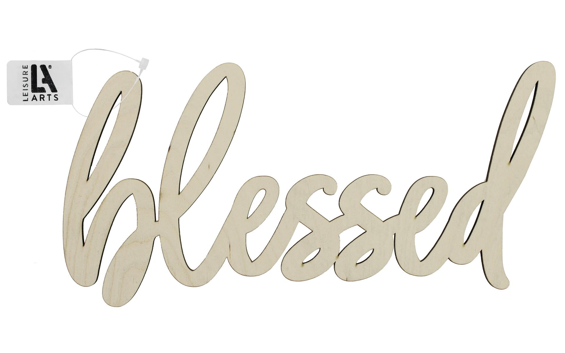 Leisure Arts Unfinished Wood Words - 12.75" X 6" - Blessed Wood Cutout ...