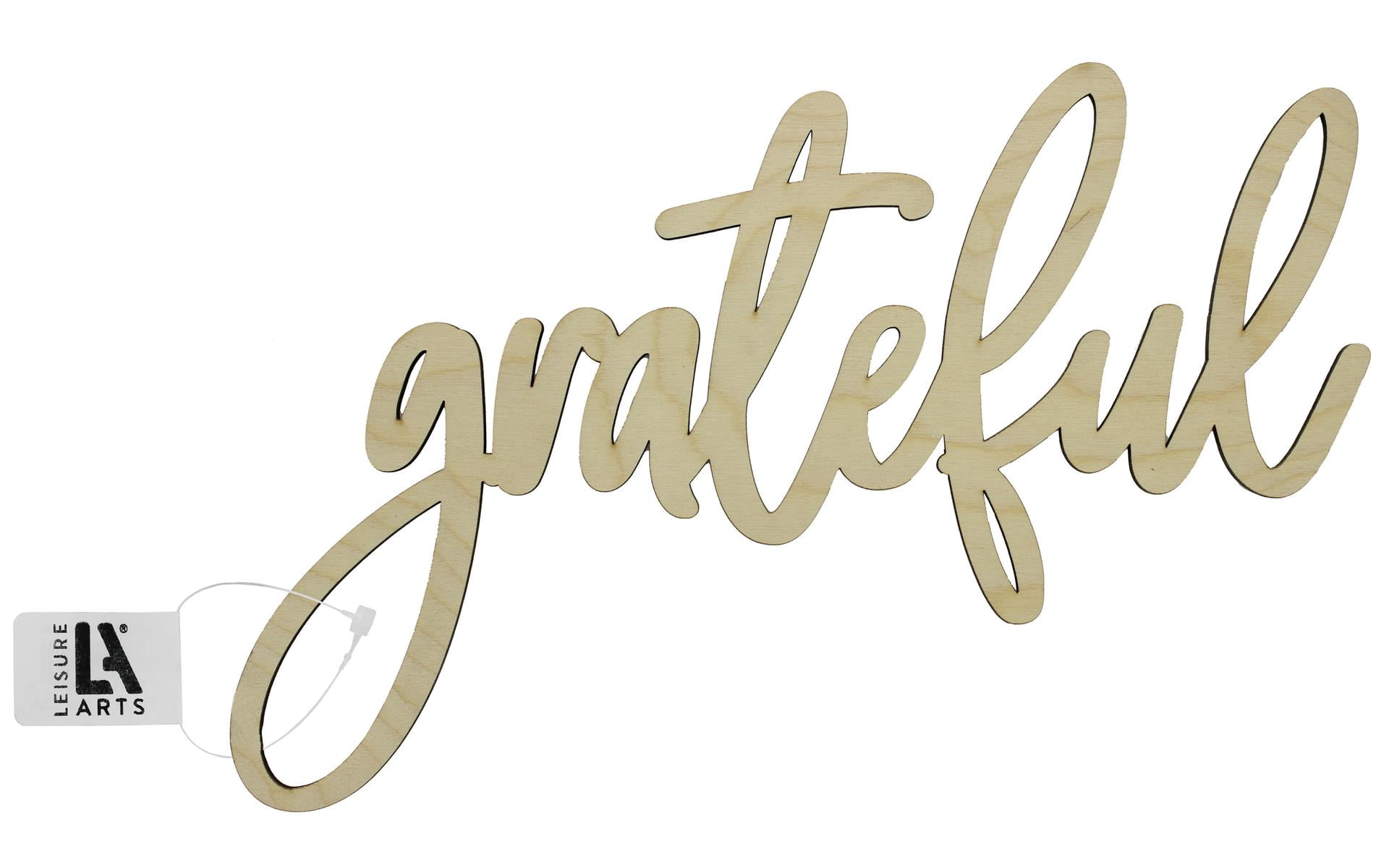 Leisure Arts Unfinished Wood Words - 12" X 7.5" - Grateful, Wood Cutout ...