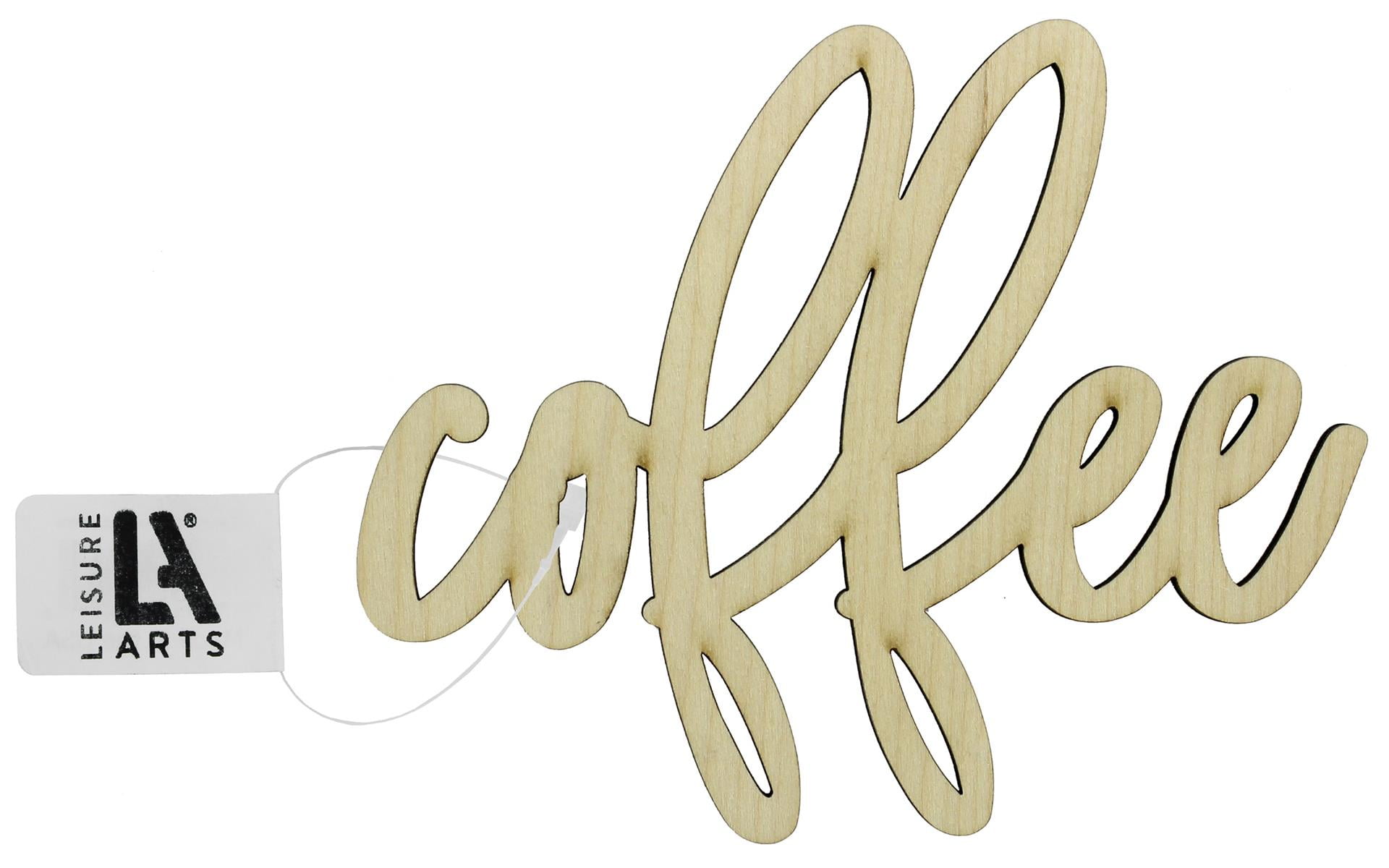Leisure Arts Unfinished Wood Words - 5.75" X 4.75" - Coffee Wood Cutout ...