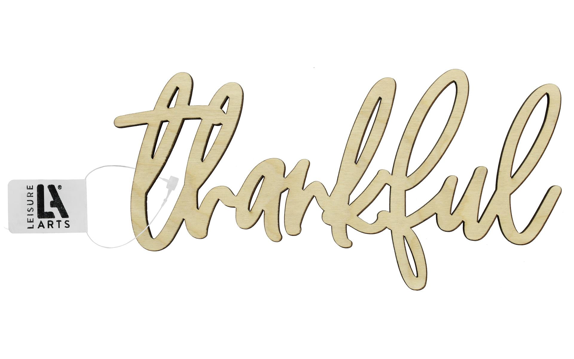 Leisure Arts Unfinished Wood Words - 9" X 4.5" - Thankful Wood Cutout ...