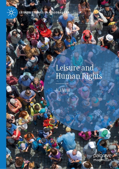 Leisure Studies in a Global Era Leisure and Human Rights, (Hardcover ...