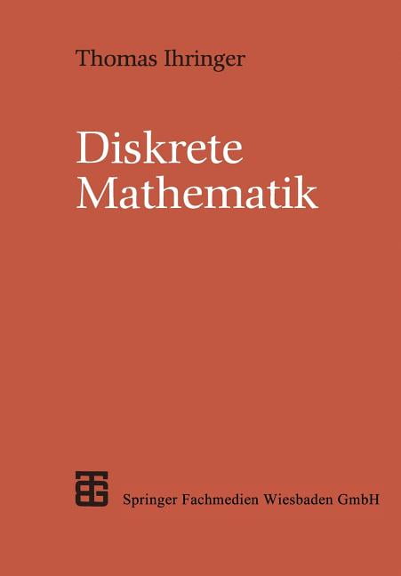 Leitfäden Der Informatik: Diskrete Mathematik: Eine Einführung in ...
