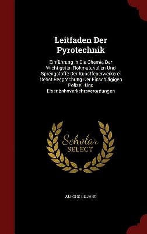 Leitfaden Der Pyrotechnik : Einführung in Die Chemie Der Wichtigsten ...