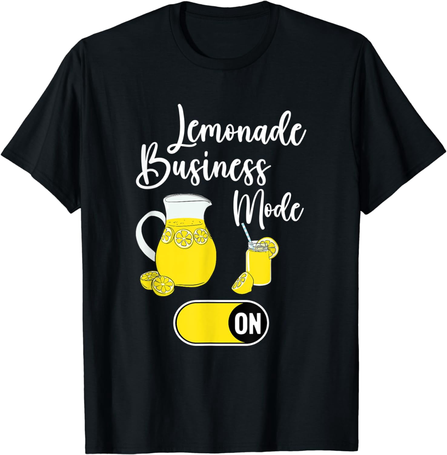 Lemonade Business Mode On - Lemon Juice Boss T-Shirt - Walmart.com