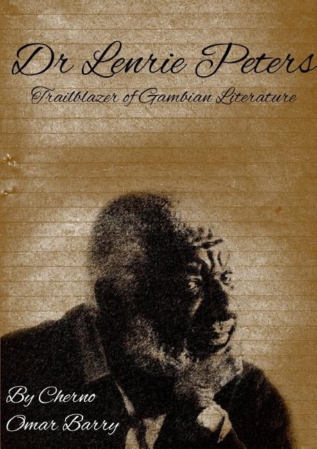 Lenrie Peters: Trailblazer of Gambian Literature - Walmart.com