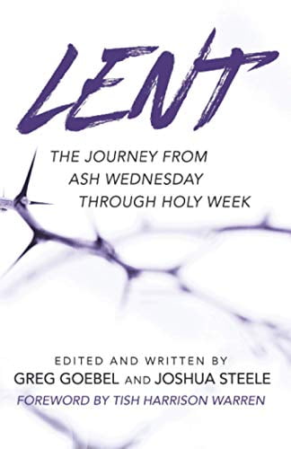Pre-Owned Lent: The Journey from Ash Wednesday through Holy Week ...