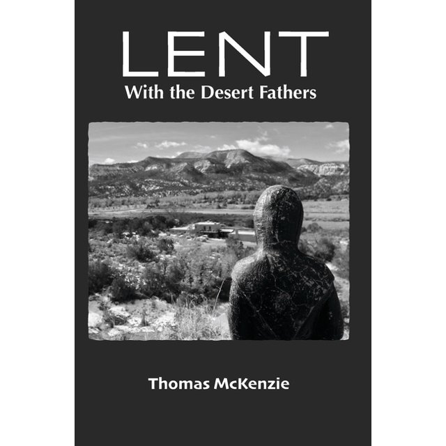 Lent with the Desert Fathers (Paperback) - Walmart.com